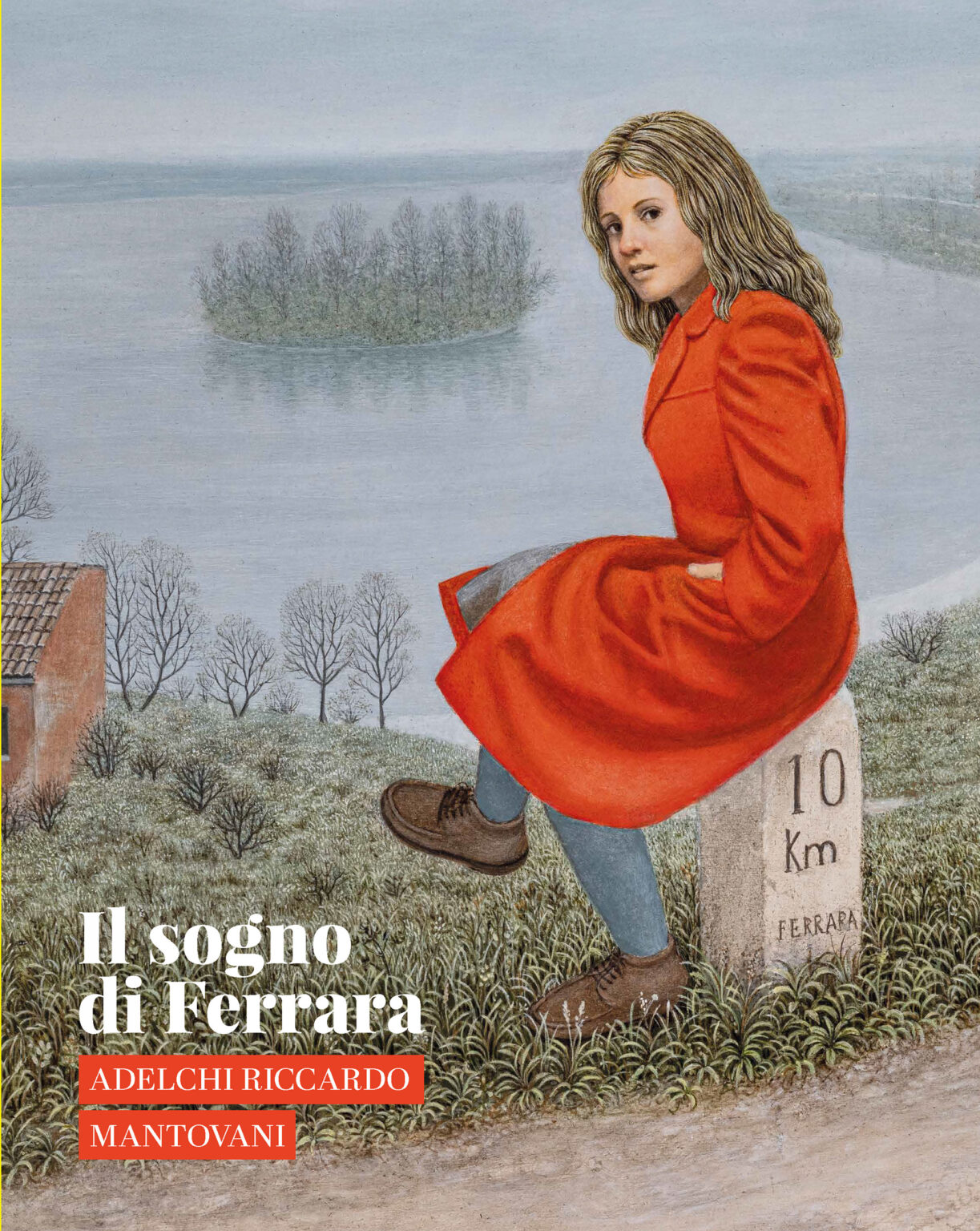 Catalogo Il sogno di Ferrara. Adelchi Riccardo Mantovani - Palazzo dei ...